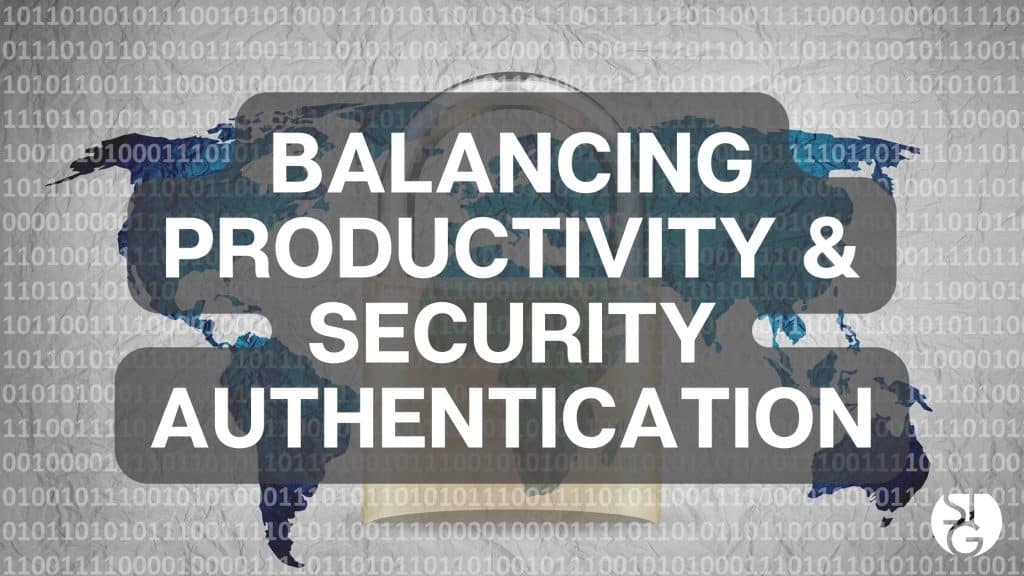 5 Ways to Balance Strong Authentication Protocols- STG