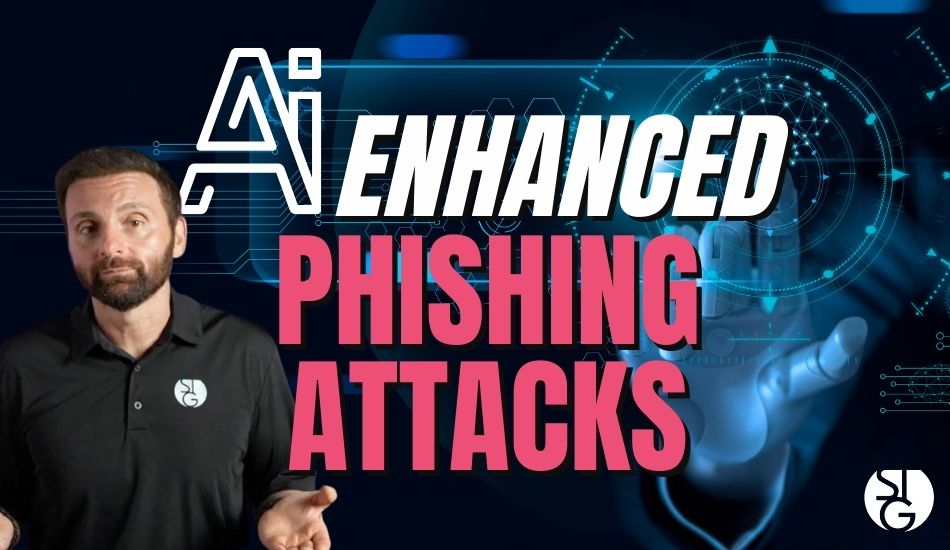 Shielding Your Business from AI-Enhanced Phishing Attacks - STG